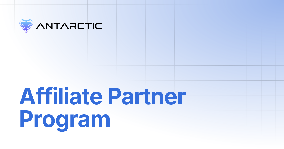 Affiliate Partner Program | Antarctic Exchange Litepaper Affiliate Partner Program | Antarctic Exchange Litepaper